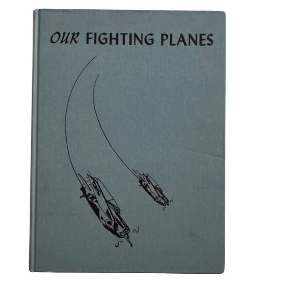 The Macmillan Company | Toys | Our Fighting Planes The Story Of Us ...